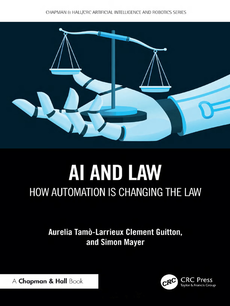 AI and Law How Automation is Changing the Law (Aurelia Tamo‐Larrieux ...