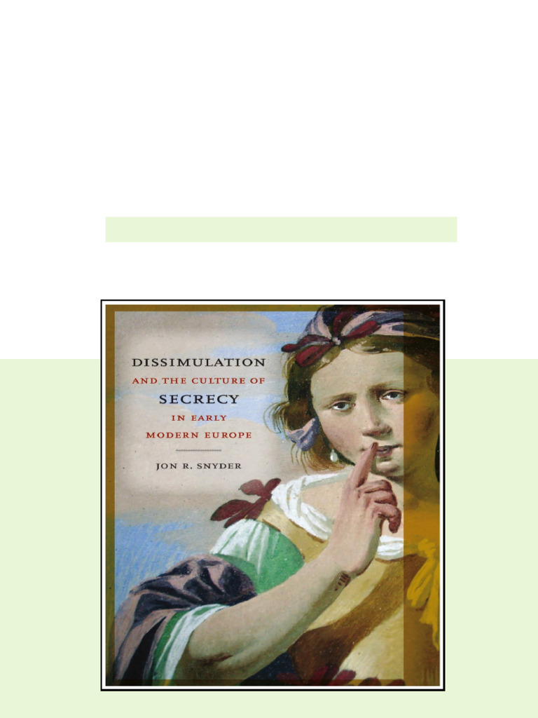 (Ebook) Dissimulation and the Culture of Secrecy in Early Modern Europe ...