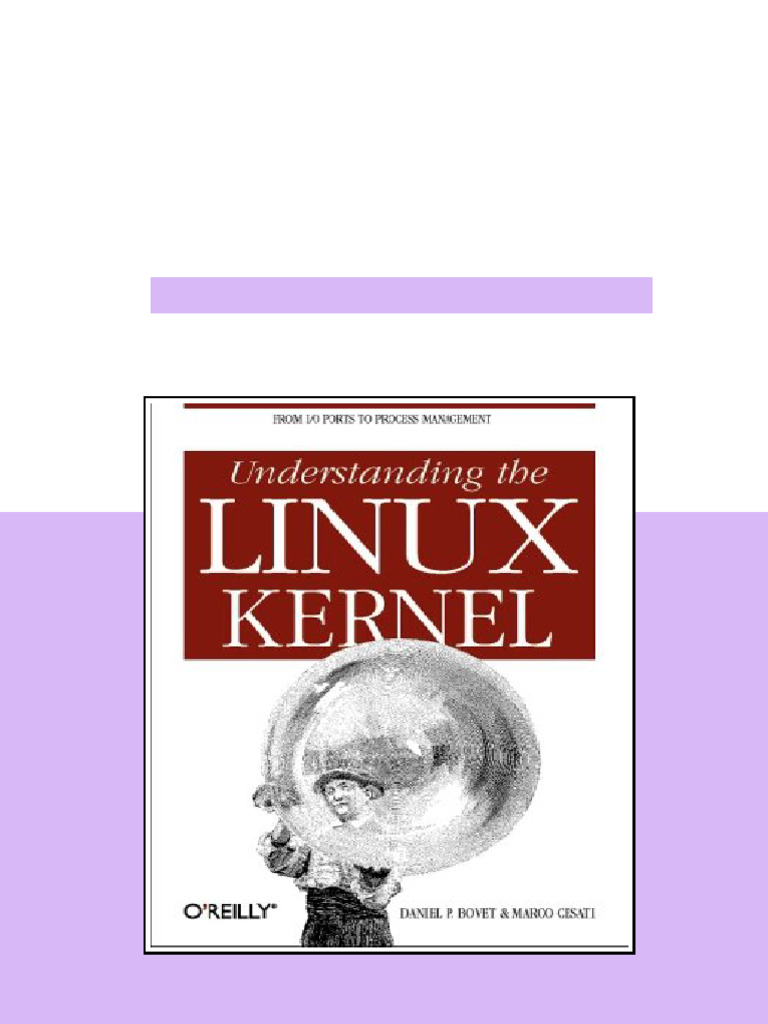 Understanding the Linux Kernel 3rd Edition Daniel P. Bovet - ebook and ...