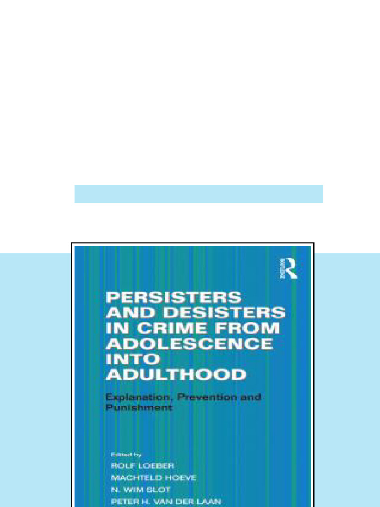 (Ebook) Persisters and Desisters in Crime from Adolescence into ...