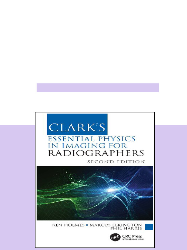 (Ebook) Clark's Essential Physics in Imaging for Radiographers (Clark's ...