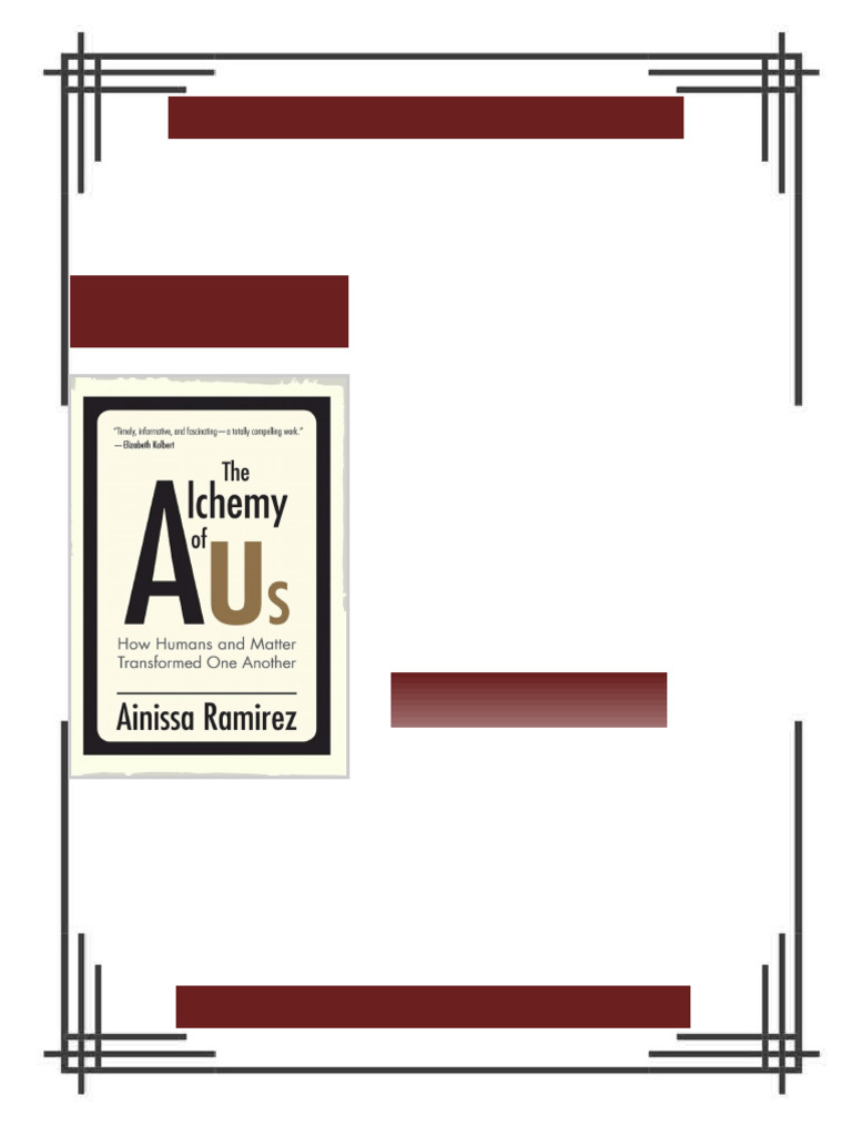 The Alchemy of Us: How Humans and Matter Transformed One Another (MIT ...