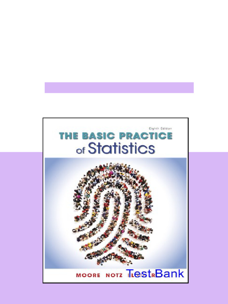 Basic Practice of Statistics 8th Edition Moore Test Bank - test bank ...