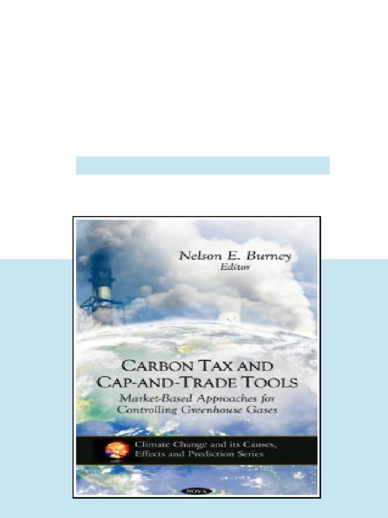 Carbon Tax and Cap and trade Tools Market based Approaches for ...