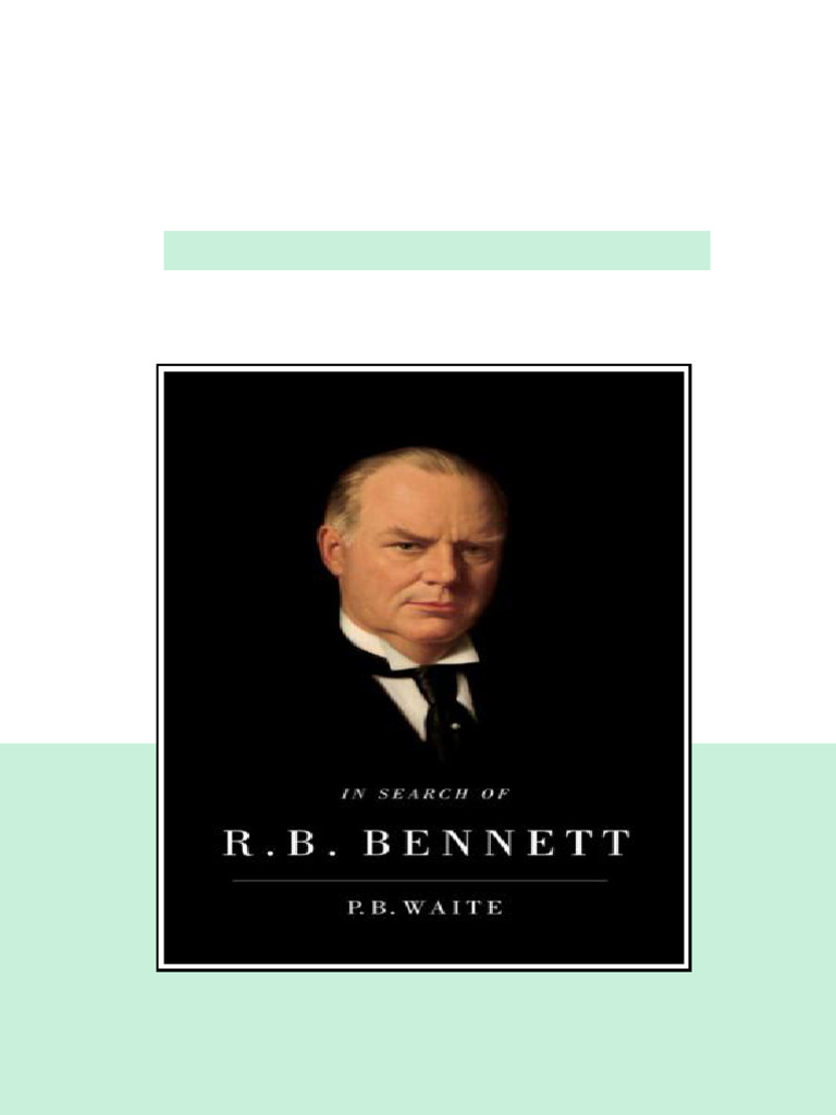In Search Of R B Bennett Waite P B Complete Edition | PDF