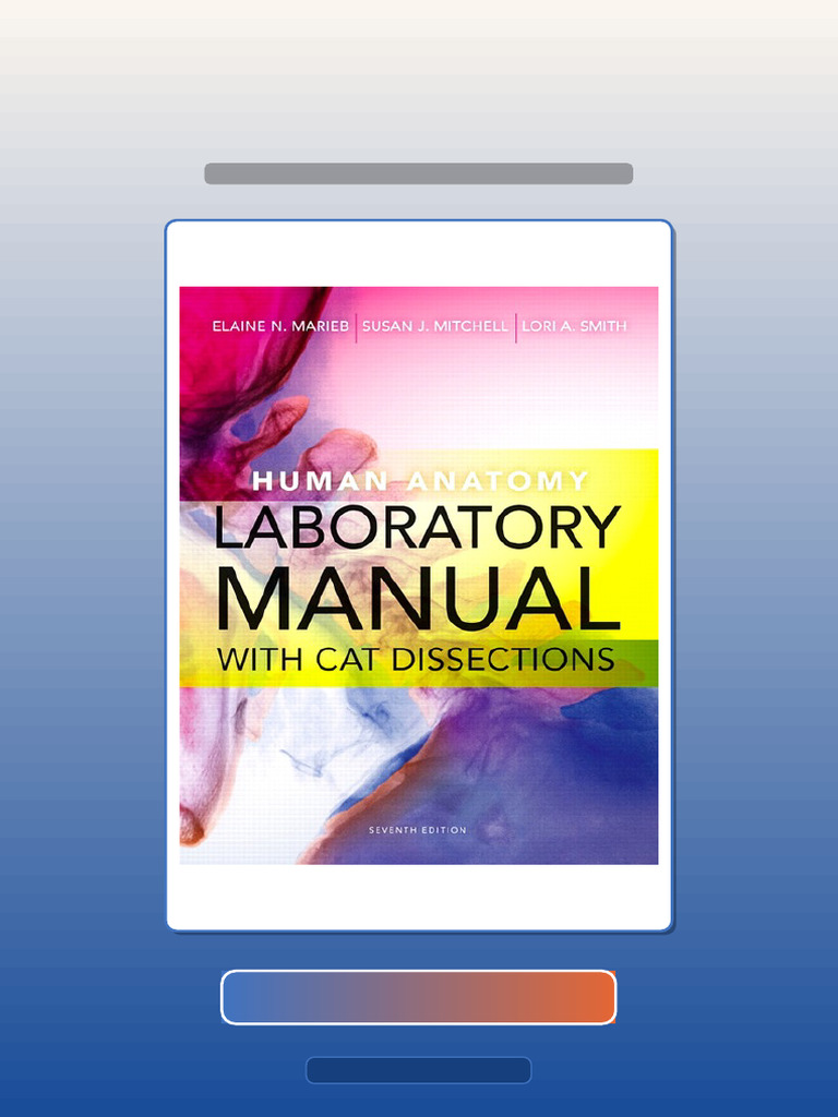 Test Bank for Human Anatomy Laboratory Manual With Cat Dissections 7E ...