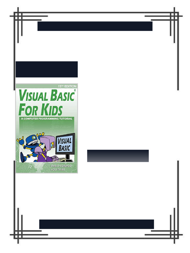 Visual Basic For Kids A Step by Step Computer Programming Tutorial ...