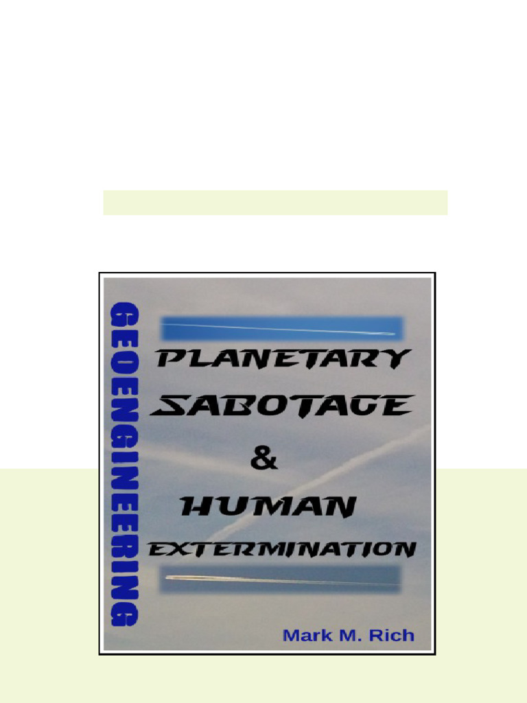 Geoengineering Planetary Sabotage Human Extermination Rich latest pdf ...