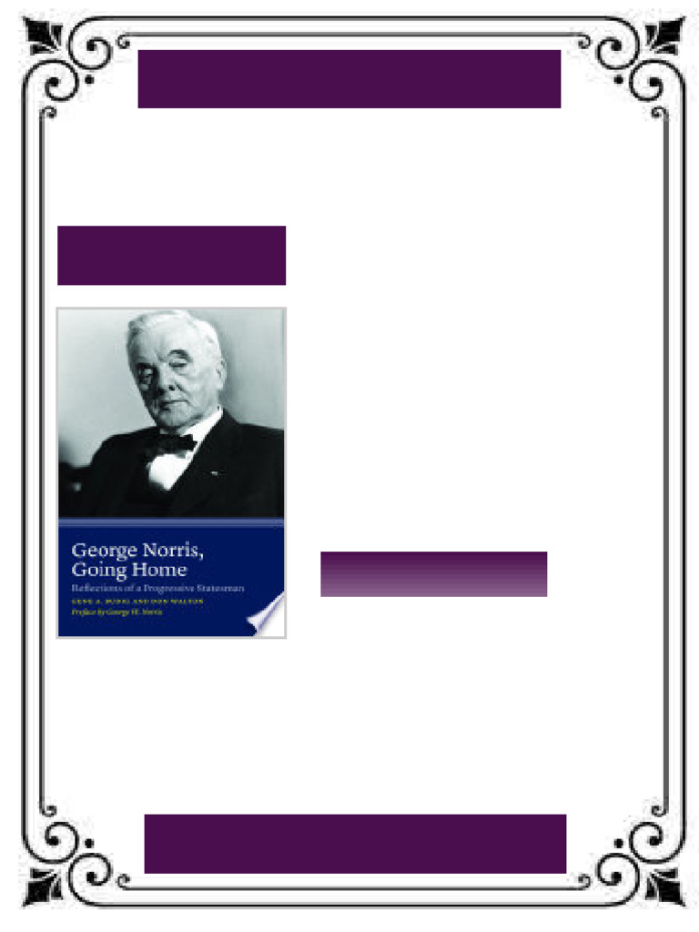 George Norris Going Home Reflections of a Progressive Statesman Budig ...