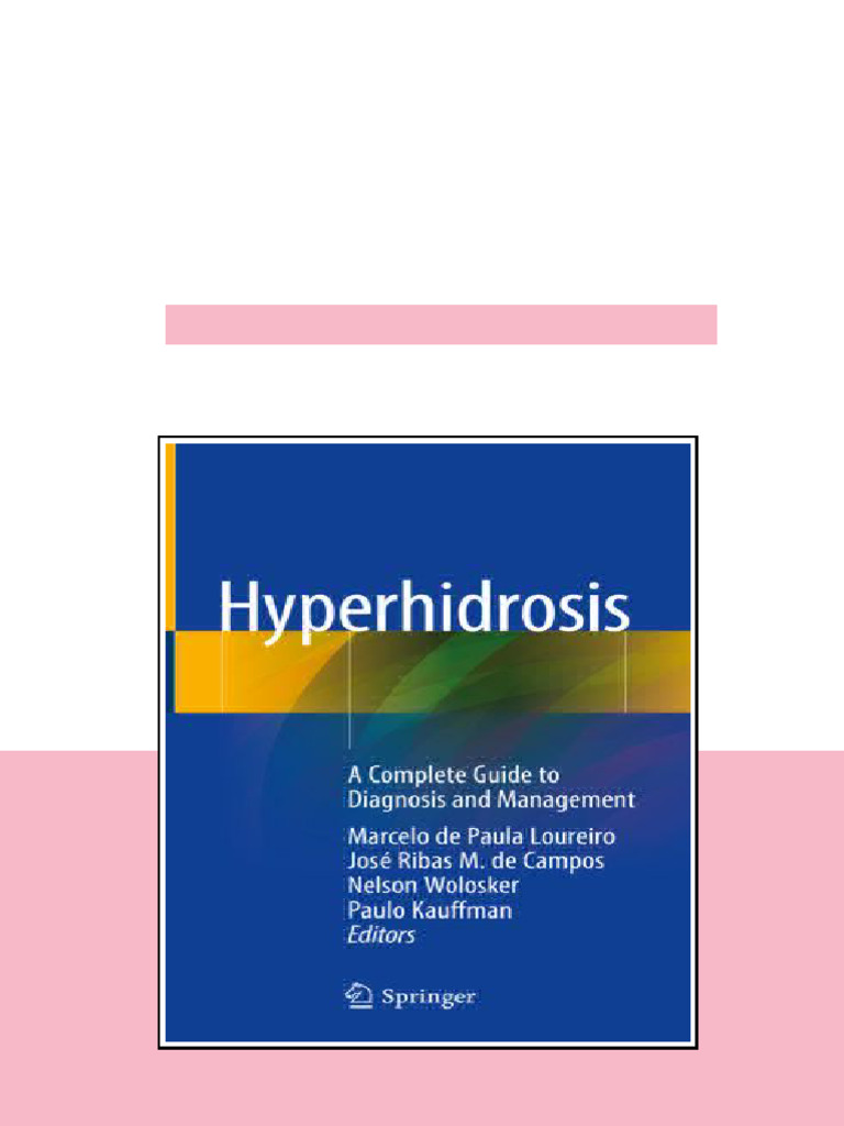 Hyperhidrosis 1st Ed Marcelo De Paula Loureiro Jos Ribas M De Campos full | PDF