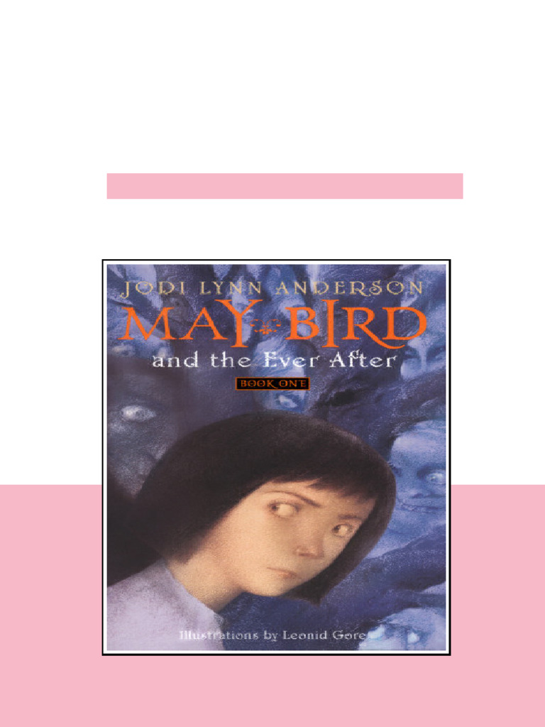 May Bird And The Ever After Anderson Jodi Lynn available any format | PDF