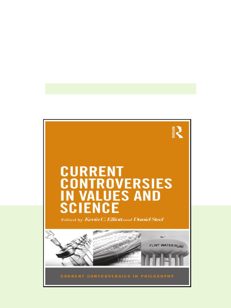 Current Controversies In Values And Science Kevin C Elliott Daniel ...