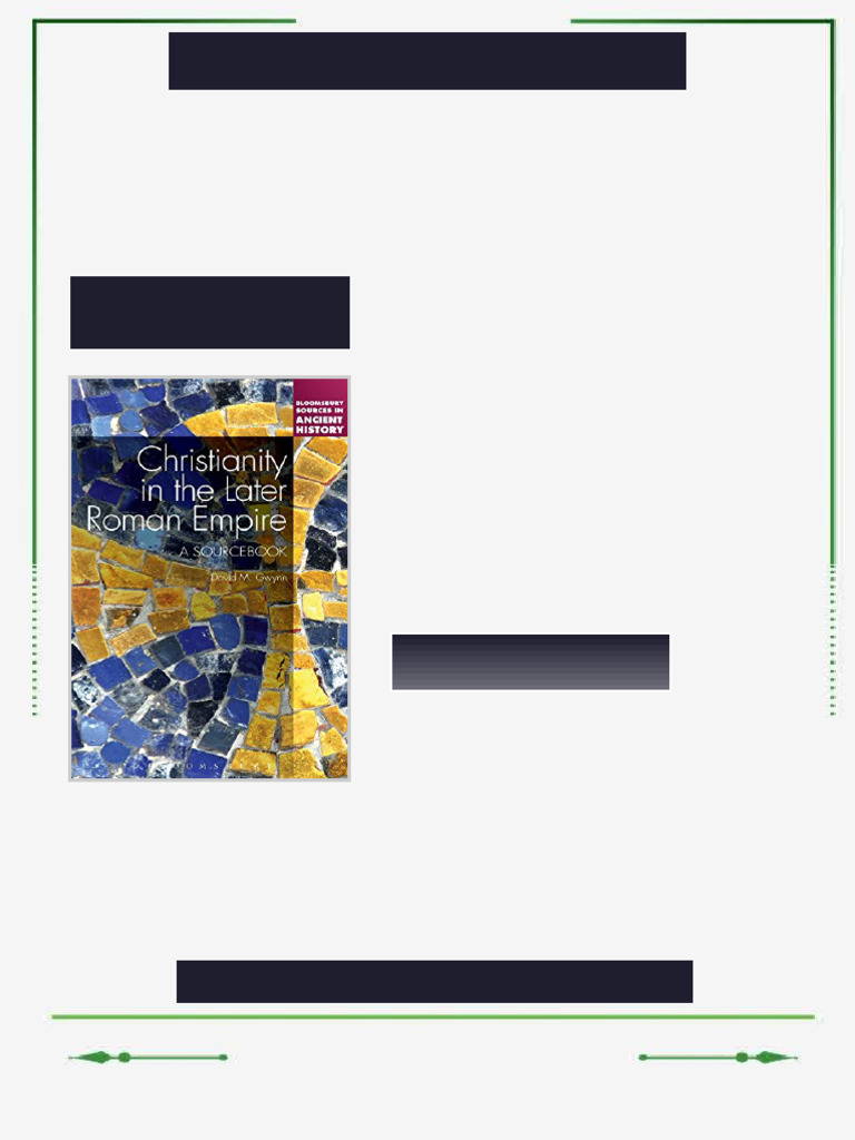 Christianity in the Later Roman Empire: A Sourcebook David M. Gwynn ...