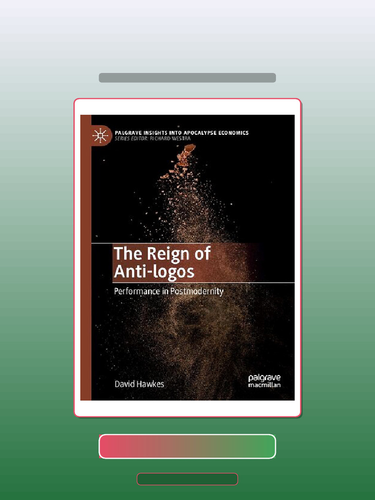 Test Bank for the Reign of Antilogos Performance in Postmodernity David ...