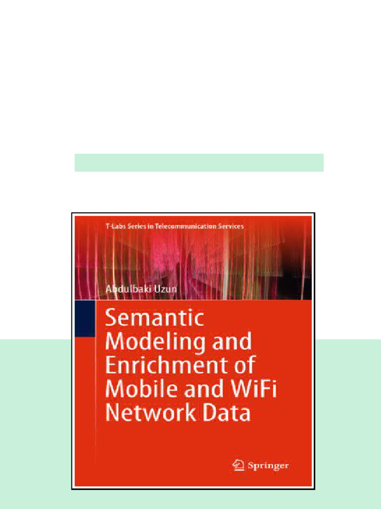 Semantic Modeling And Enrichment Of Mobile And Wifi Network Data 1st Ed ...