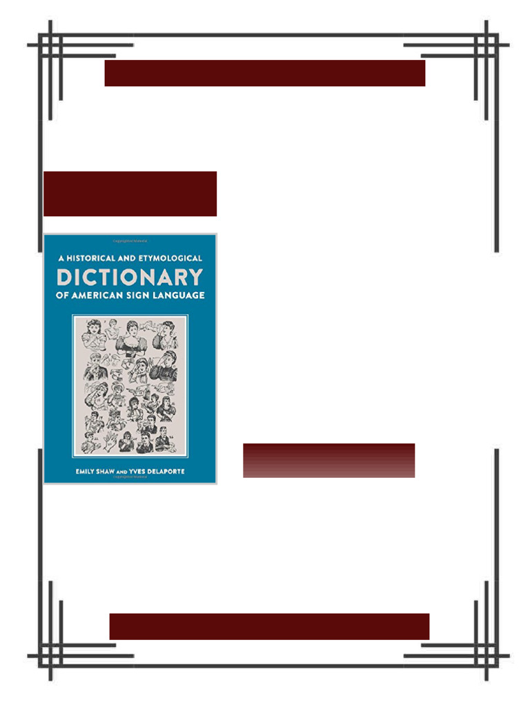 A Historical and Etymological Dictionary of American Sign Language 1st ...