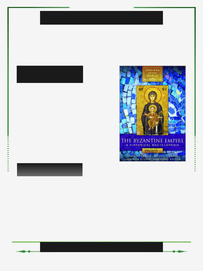 The Byzantine Empire 2 volumes A Historical Encyclopedia James Francis ...