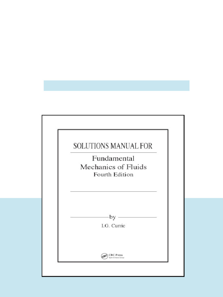 Fundamental Mechanics Of Fluids Solutions Manual 4th Currie available ...