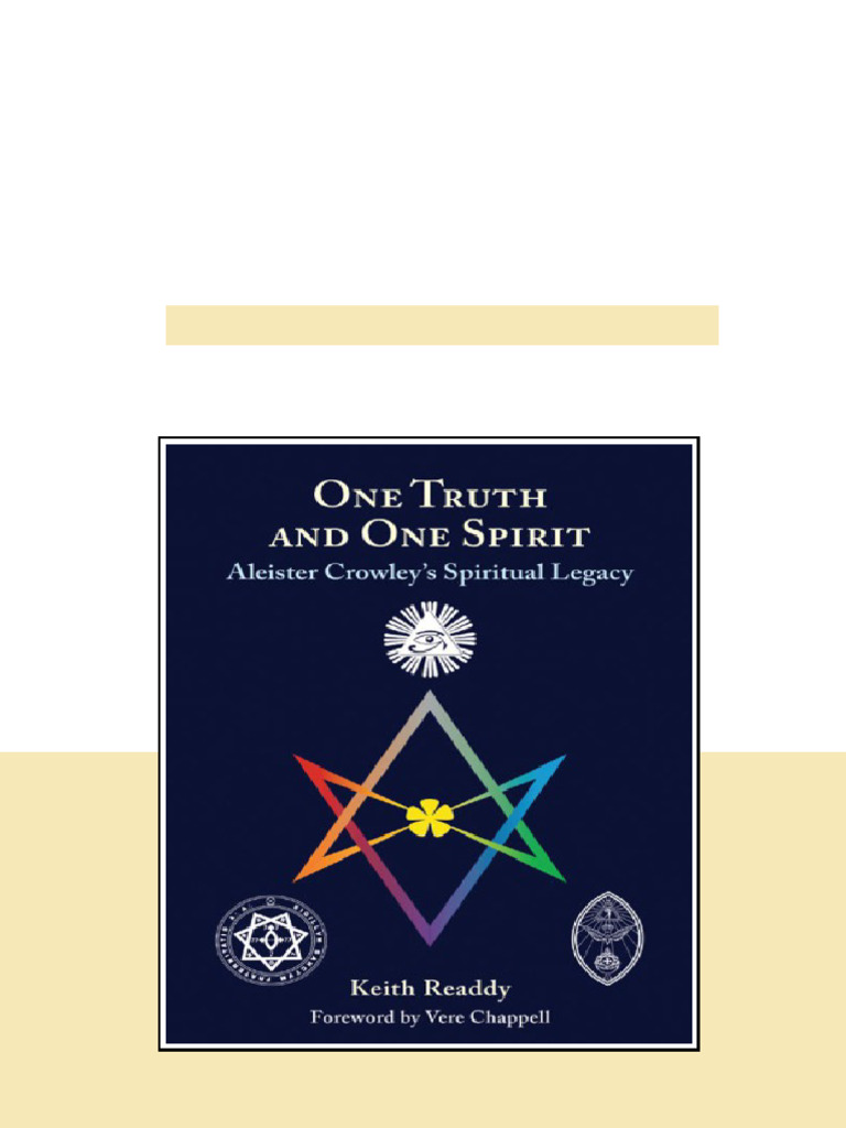 One Truth And One Spirit Aleister Crowleys Spiritual Legacy Keith ...