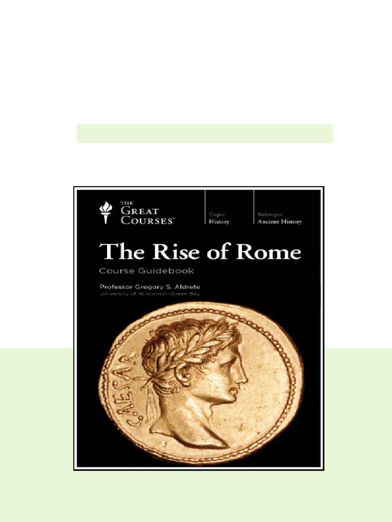 The Rise Of Rome Gregory S Aldrete available any format | PDF ...