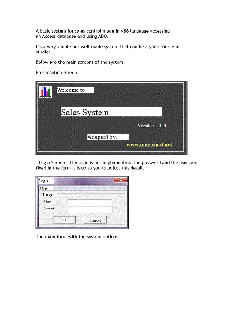 A basic sales control system created in VB6 language accessing an ...
