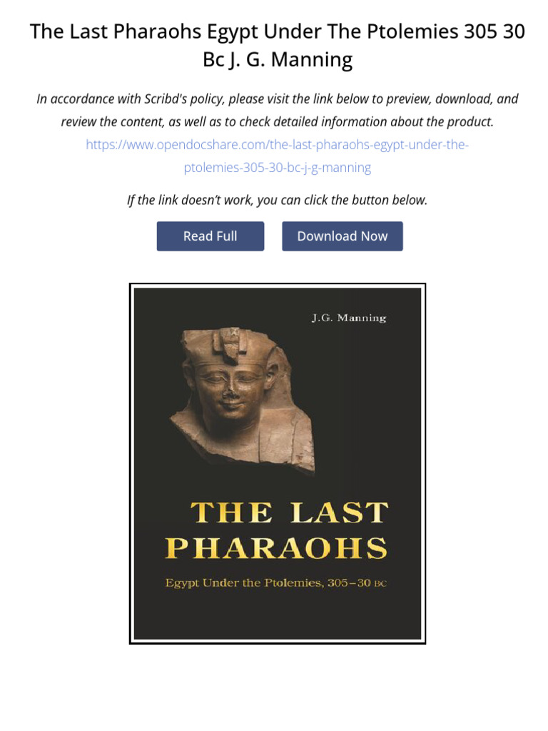 The Last Pharaohs Egypt Under the Ptolemies 305 30 BC J. G. Manning ...