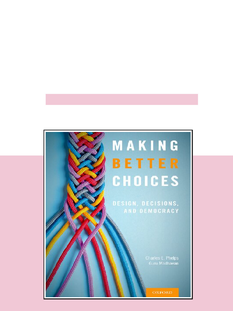 (Ebook) Making Better Choices: Design, Decisions, and Democracy by ...