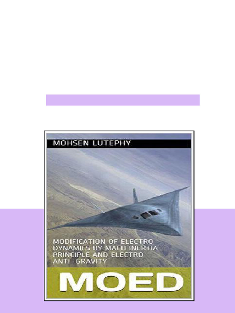 Moed Modification Of Electro Dynamics By Mach Inertia Principle And ...