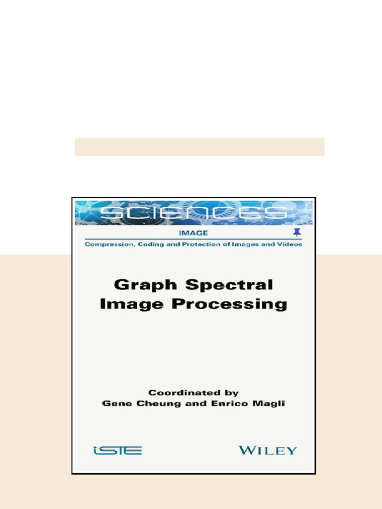 (Ebook) Graph Spectral Image Processing by Gene Cheung, Enrico Magli ...