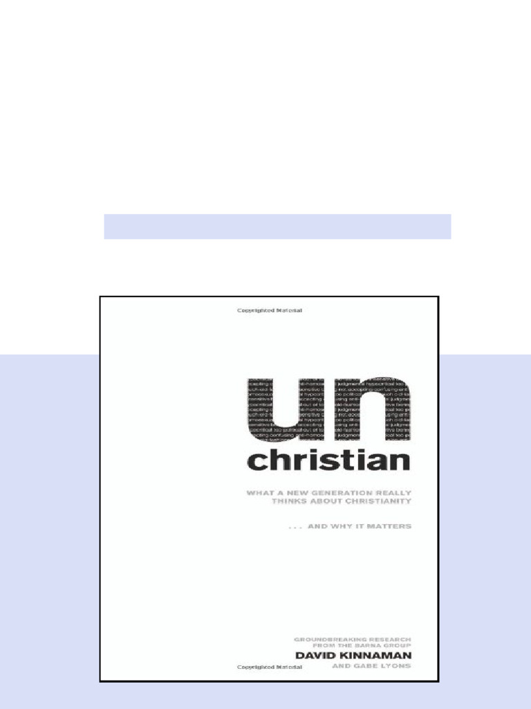 unChristian What a New Generation Really Thinks about Christianity and ...