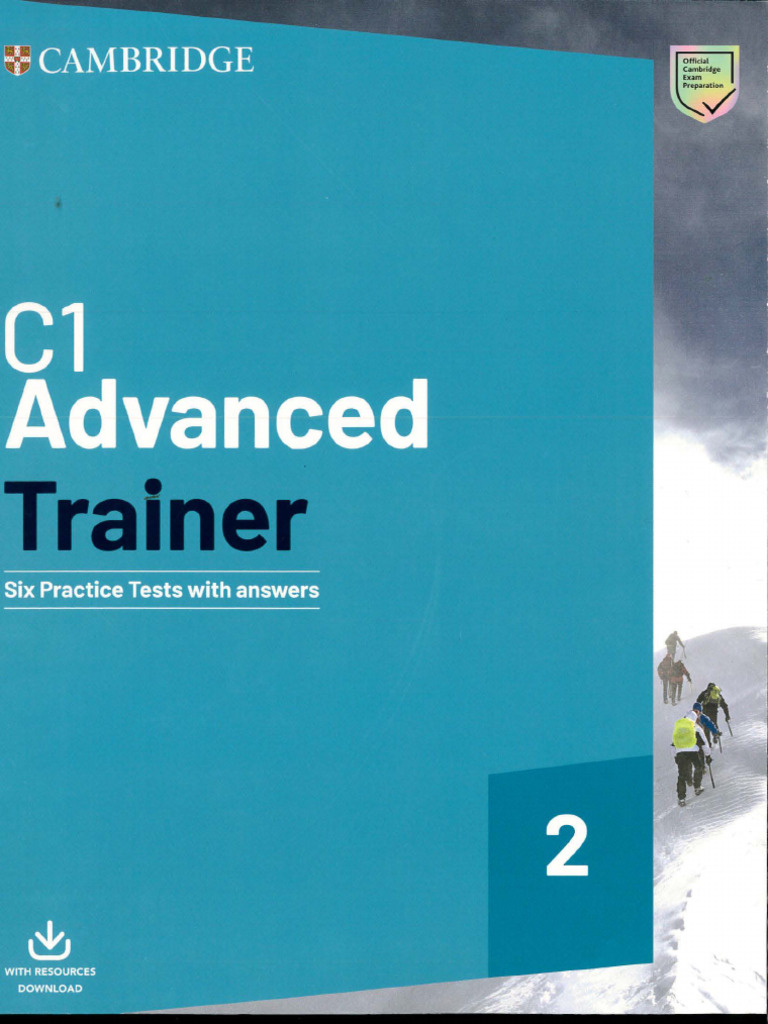 580 C1 Advanced Trainer 2 Six Practice Tests With Answers 2020 | PDF