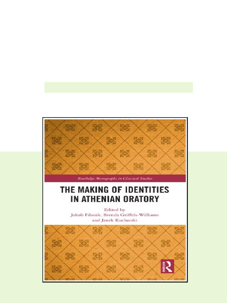 The Making of Identities in Athenian Oratory 1° Edition Jakub Filonik ...