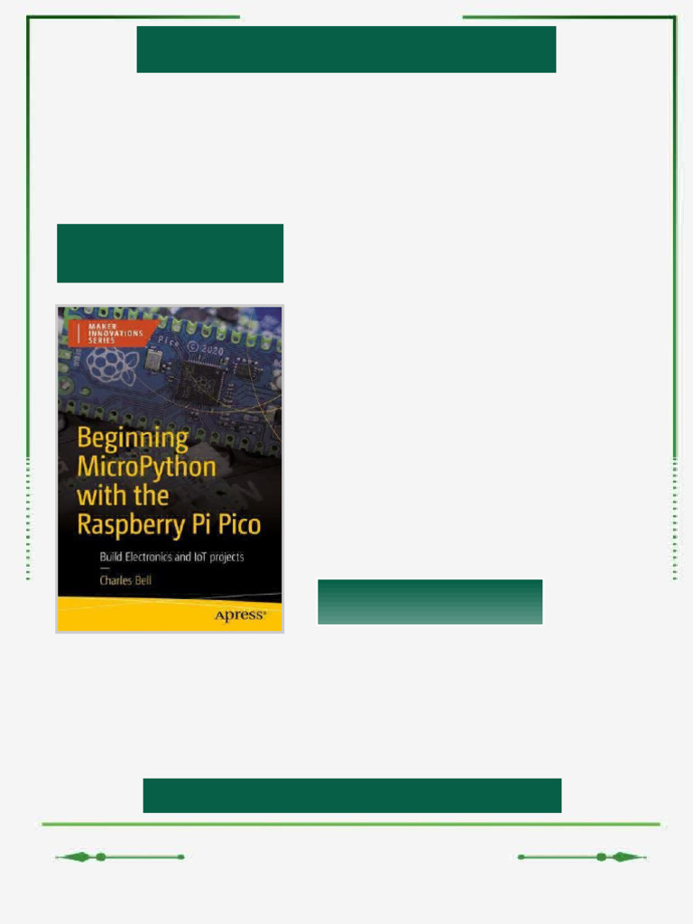 Beginning MicroPython with the Raspberry Pi Pico: Build Electronics and ...