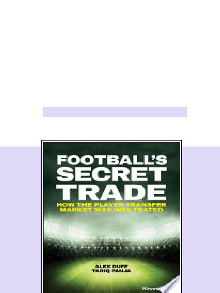 (Ebook) Football's Secret Trade : How the Player Transfer Market was ...