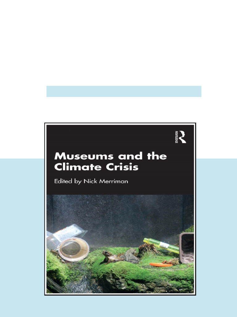 (Ebook) Museums and The Climate Crisis by Nick Merriman ISBN ...