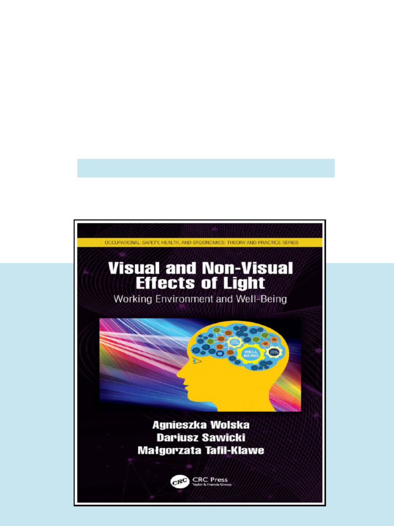 Visual and non visual effects of light working environment and well ...