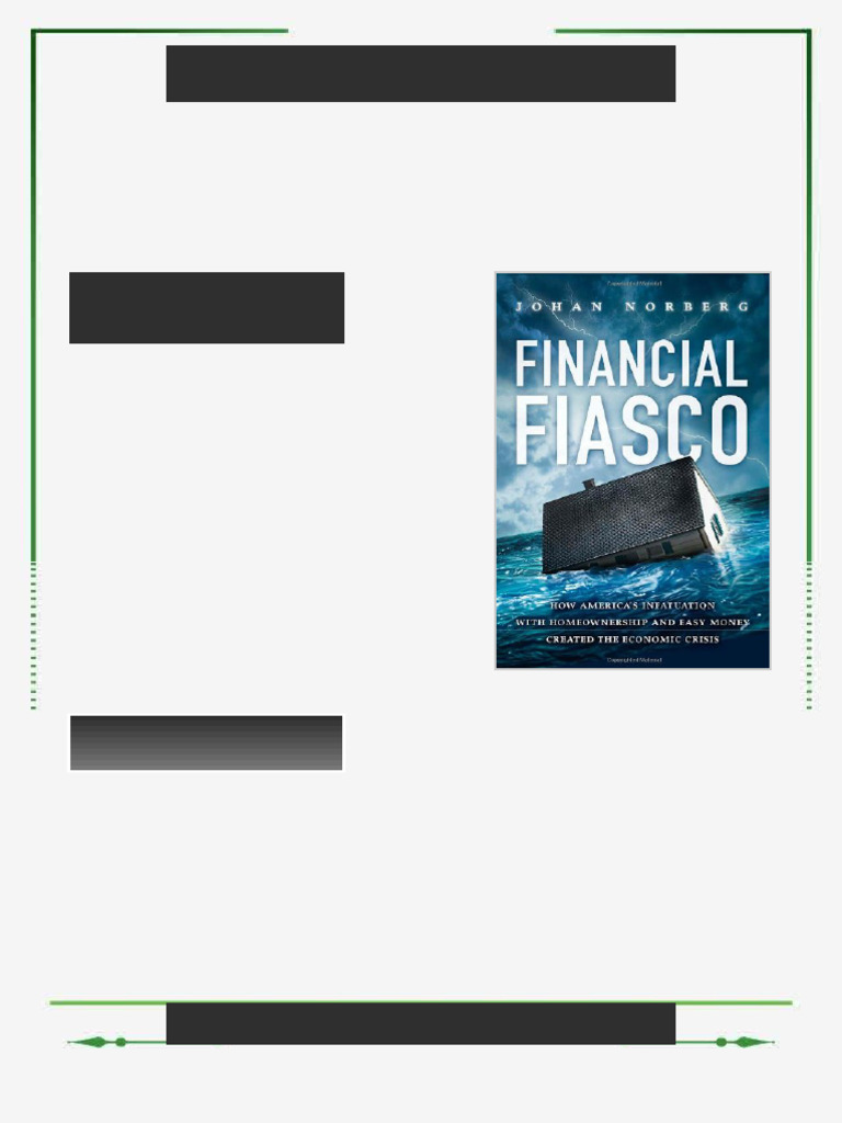 Financial Fiasco How America s Infatuation with Home Ownership and Easy ...