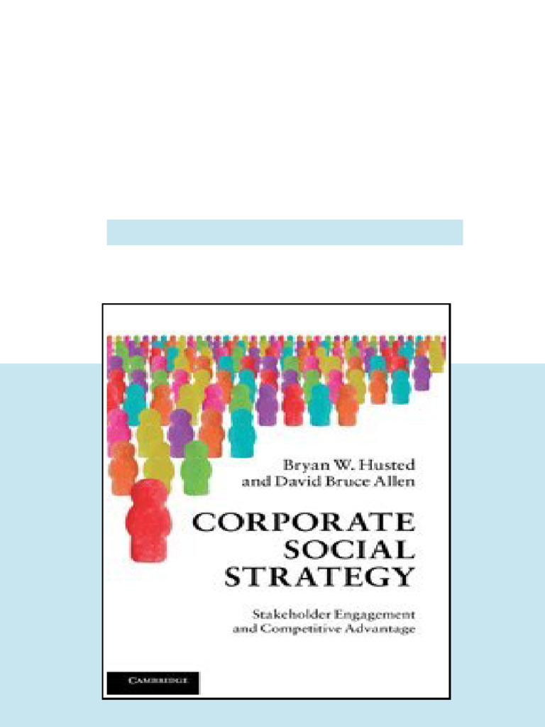Corporate social strategy stakeholder engagement and competitive ...