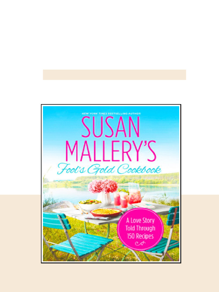 Susan Mallerys Fools Gold Cookbook Mallery Susan full chapters instanly ...