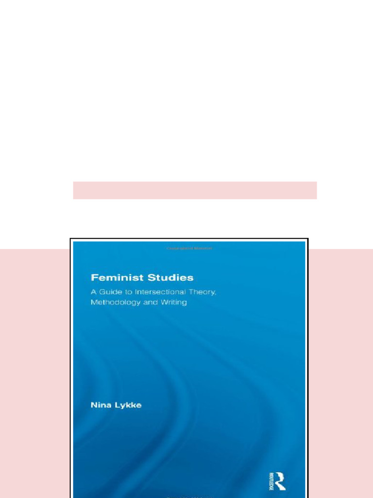 Feminist Studies A Guide to Intersectional Theory Methodology and ...