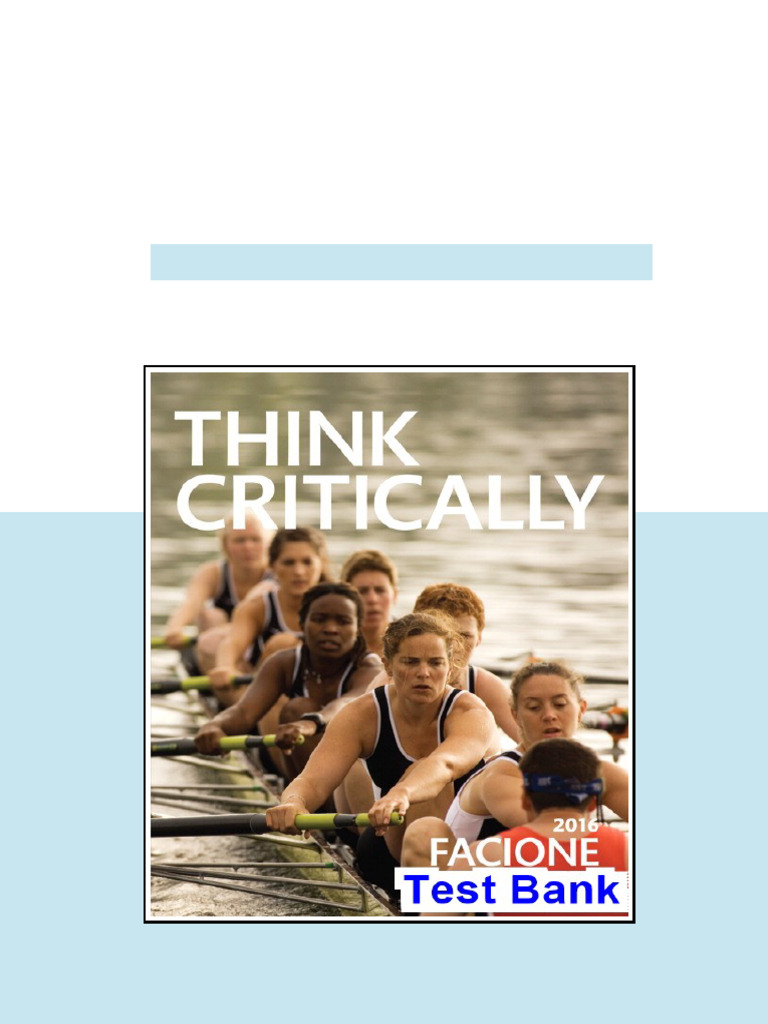THINK Critically 3rd Edition Facione Test Bank - test bank and solution ...