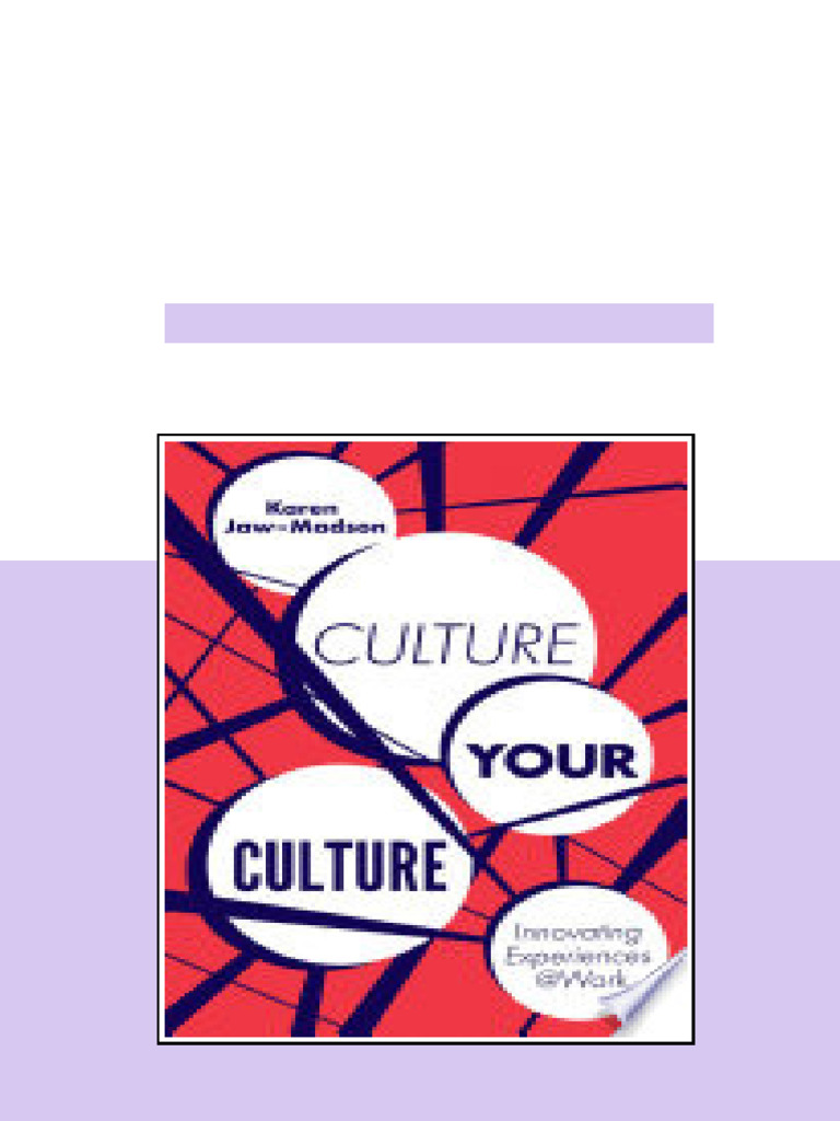 Culture Your Culture Innovating Experiences Work 1st Edition Karen Jaw ...