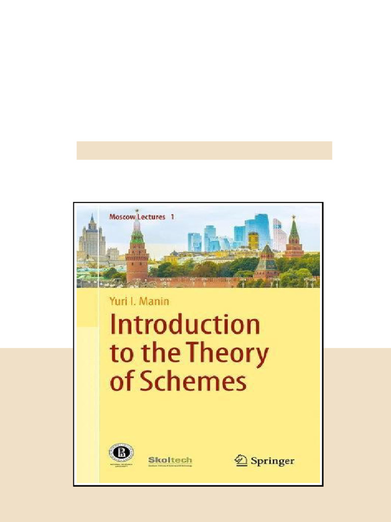 Introduction To The Theory Of Schemes Yuri I Manin Dimitry Leites ...