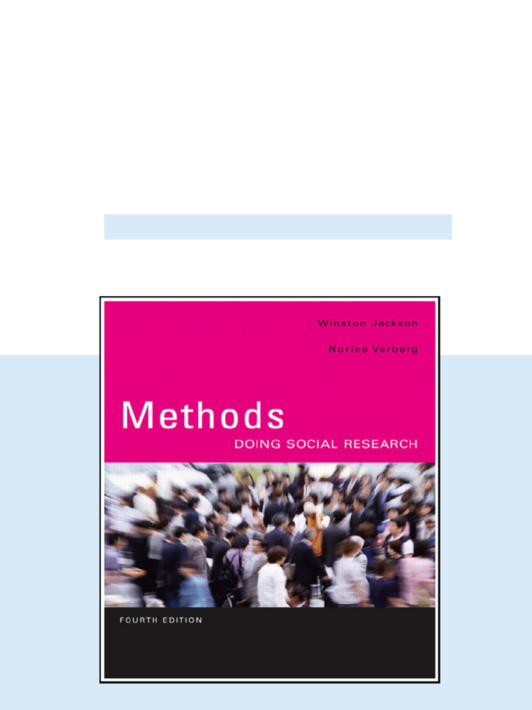 Test Bank for Methods: Doing Social Research, 4/E 4th Edition Winston ...