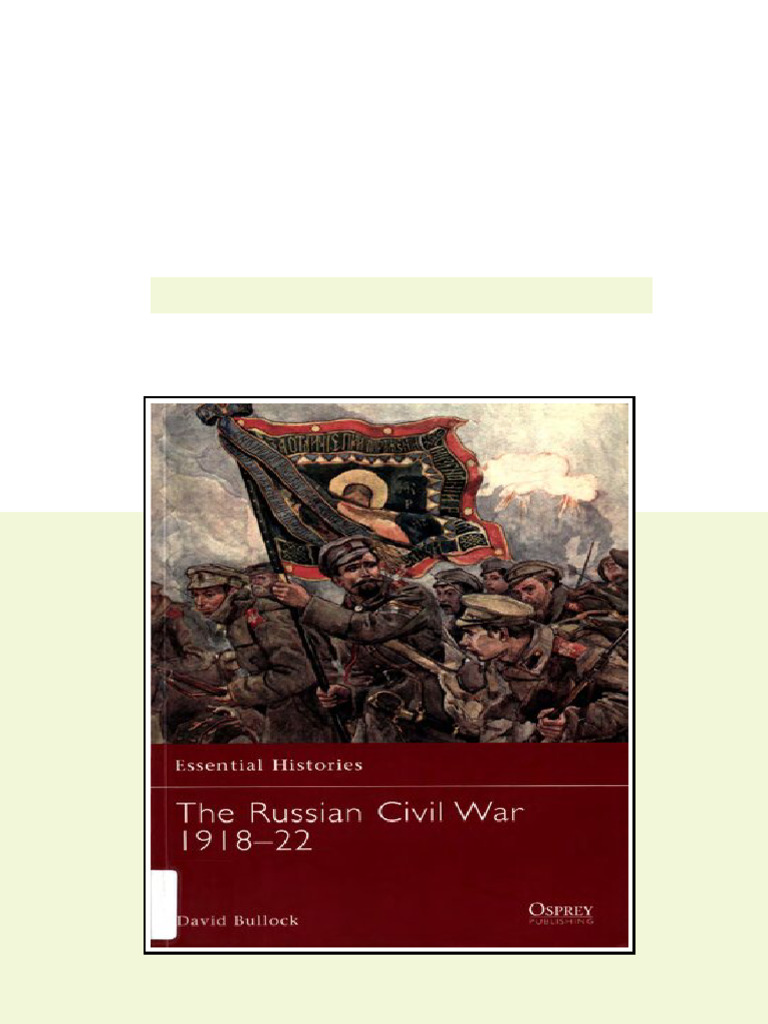 The Russian Civil War 1918 22 1st Edition David Bullock - ebook and ...
