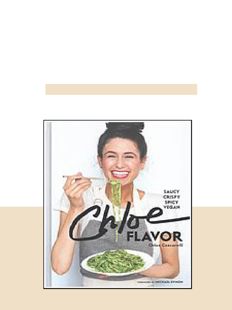 Chloe Flavor Saucy Crispy Spicy Vegan Chloe Coscarelli Christina Holmes ...