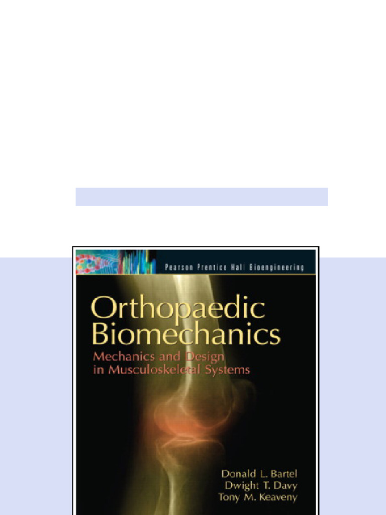 Solution Manual for Orthopaedic Biomechanics: Mechanics and Design in ...
