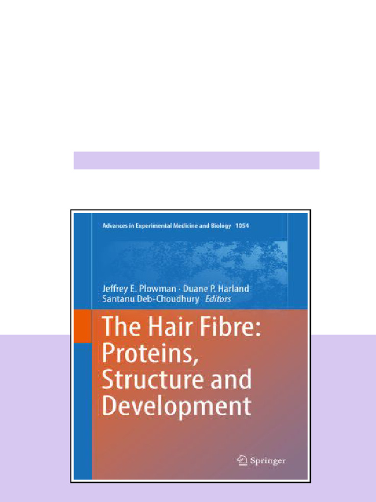 The Hair Fibre Proteins Structure And Development 1st Ed Jeffrey E ...