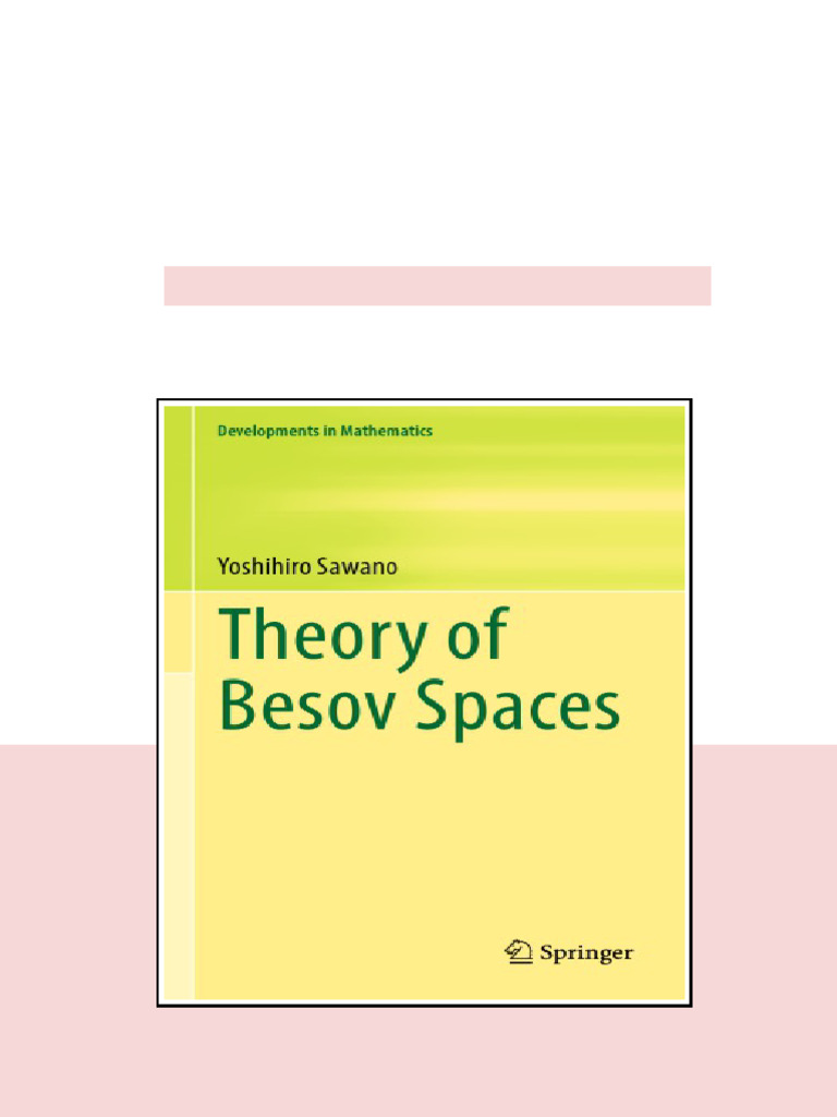 Theory Of Besov Spaces Yoshihiro Sawano No Waiting Time | PDF