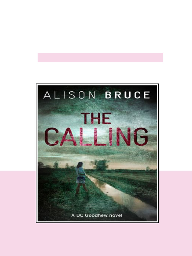 The Calling Alison Bruce all chapters available | PDF